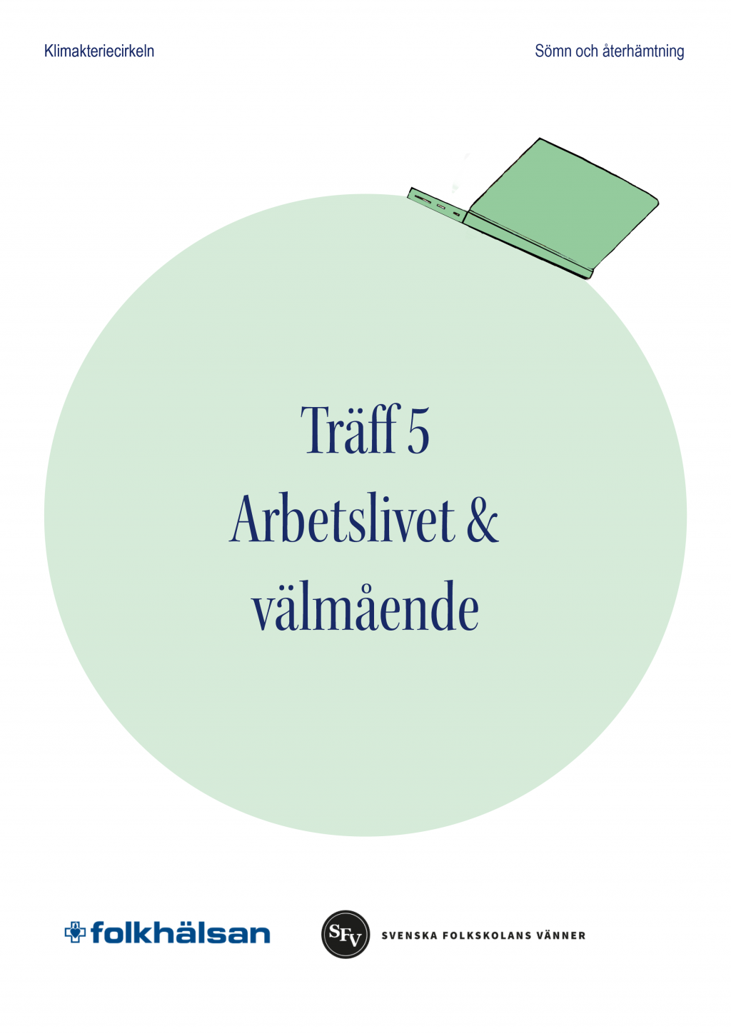 Kurs: Klimakteriecirkeln, Panel: Arbetslivet och välmående | moodle